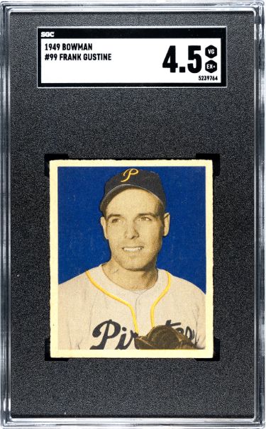 Frank Gustine 1949 Bowman Baseball Card #99- SGC Graded 4.5 VG-EX+ (Pi ...